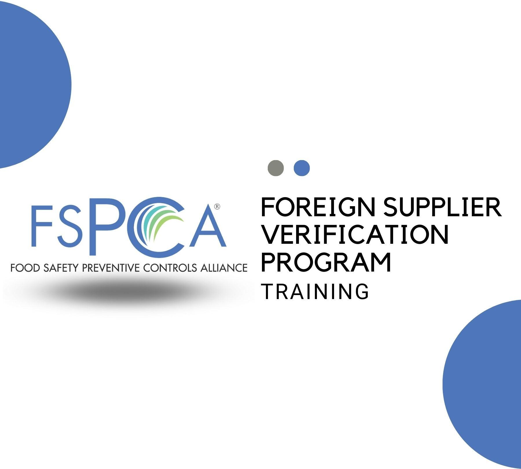 FSPCA Foreign Supplier Verification Program (FSVP)